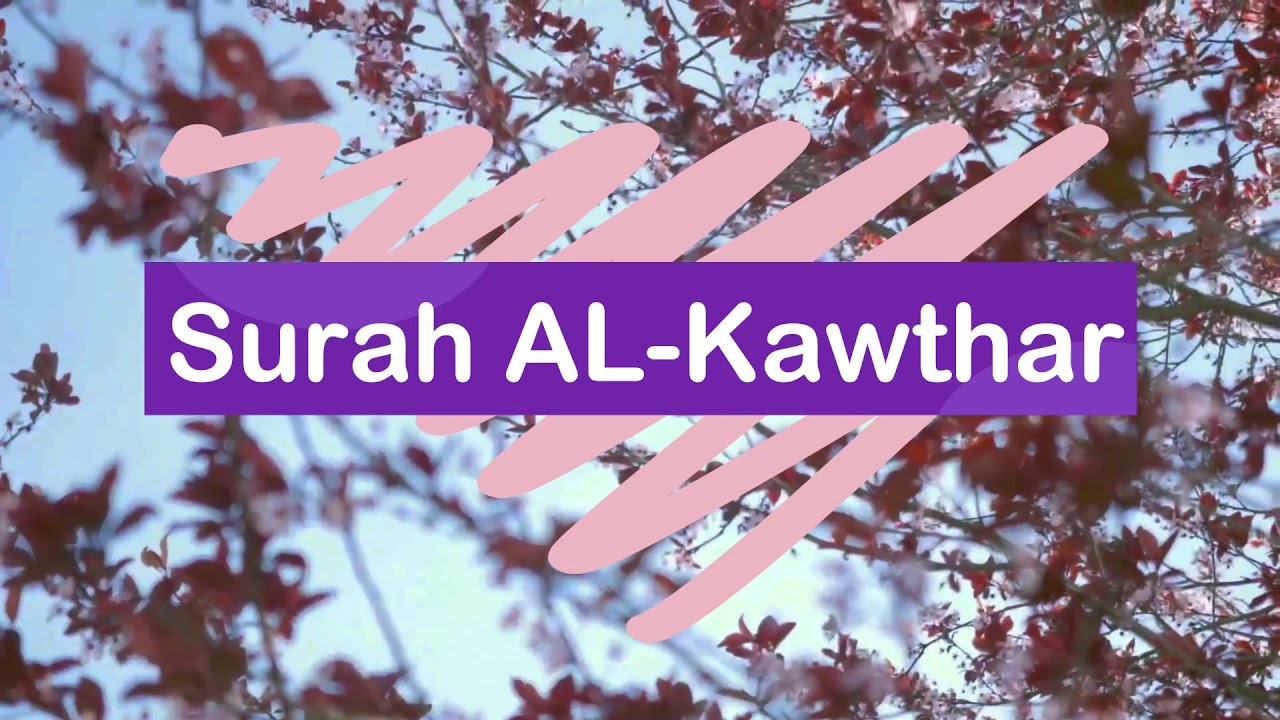 Surah Al-Kawthar - YouTube