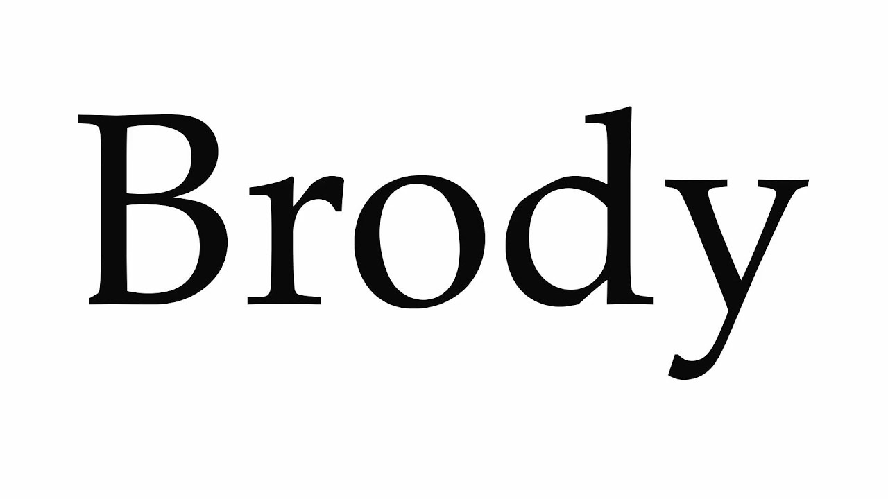 How to Pronounce Brody - YouTube