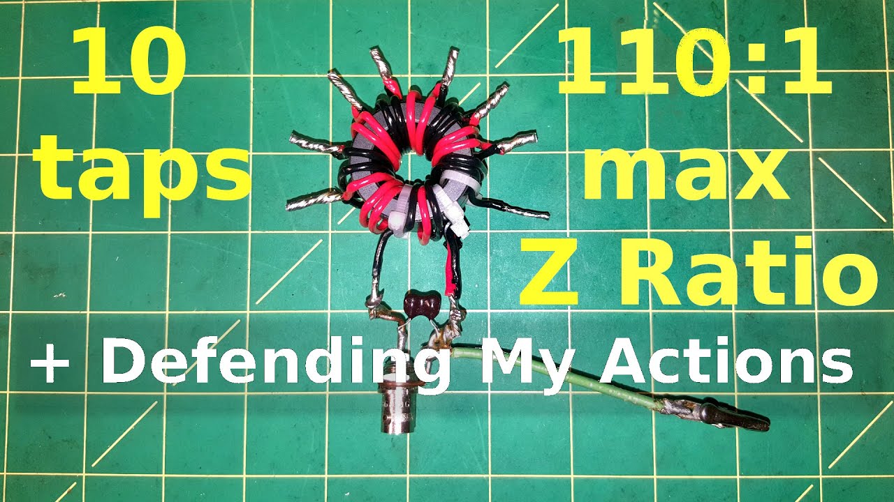 Building a 10-tap 110:1 Max Z Ratio UNUN + Defending Myself - YouTube