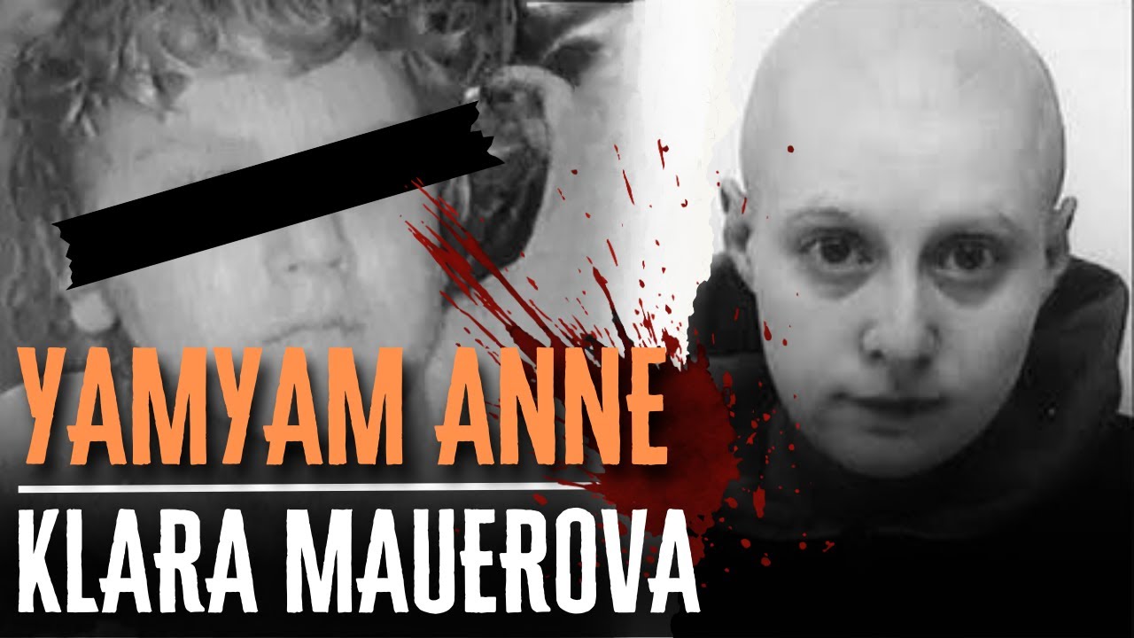 ÇOCUKLARINI PARÇA PARÇA YİYEN ANNE - KLARA MAUEROVA | Ölümcül ...