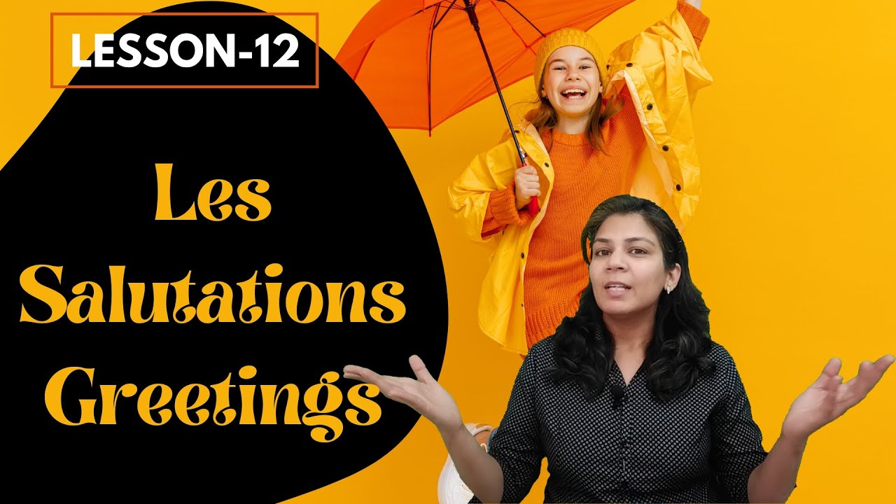 #12 Les salutations - Greetings and Introduction in French ll French ...