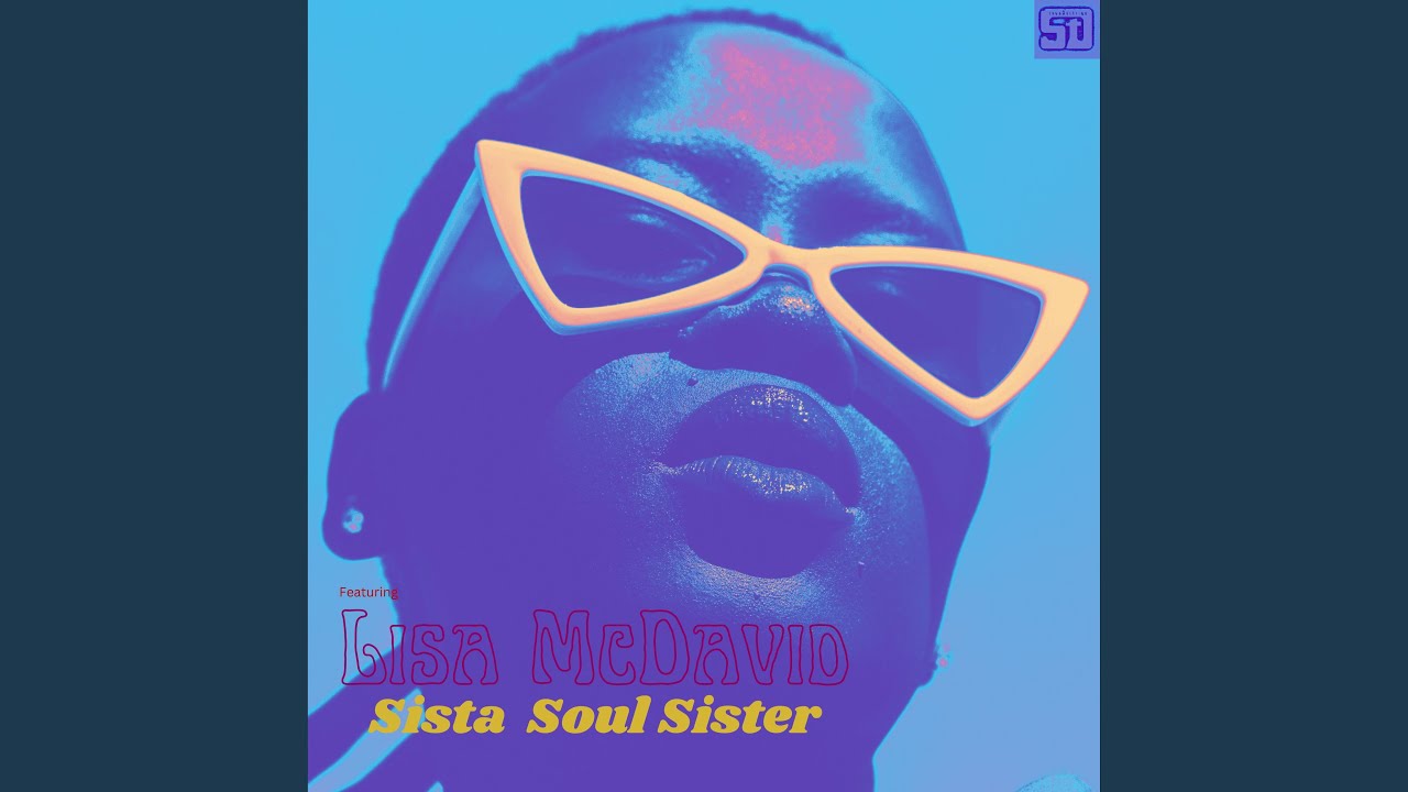 SISTA SOUL SISTER - YouTube