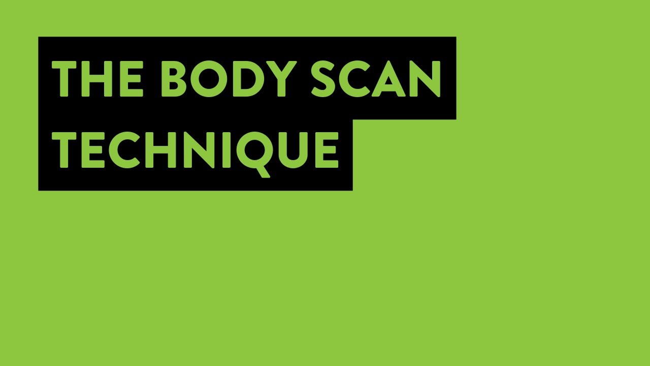 Mindfulness: Body Scan Technique - YouTube