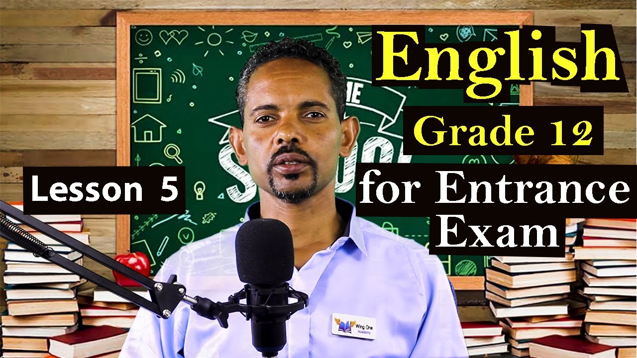special English Tutorial for Grade 12 Entrance exam Lesson 5 ...