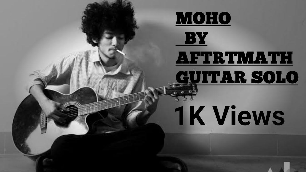 moho by aftermath guitar solo cover (মহো বাই আফটারম্যাথ সোলো কভার ...