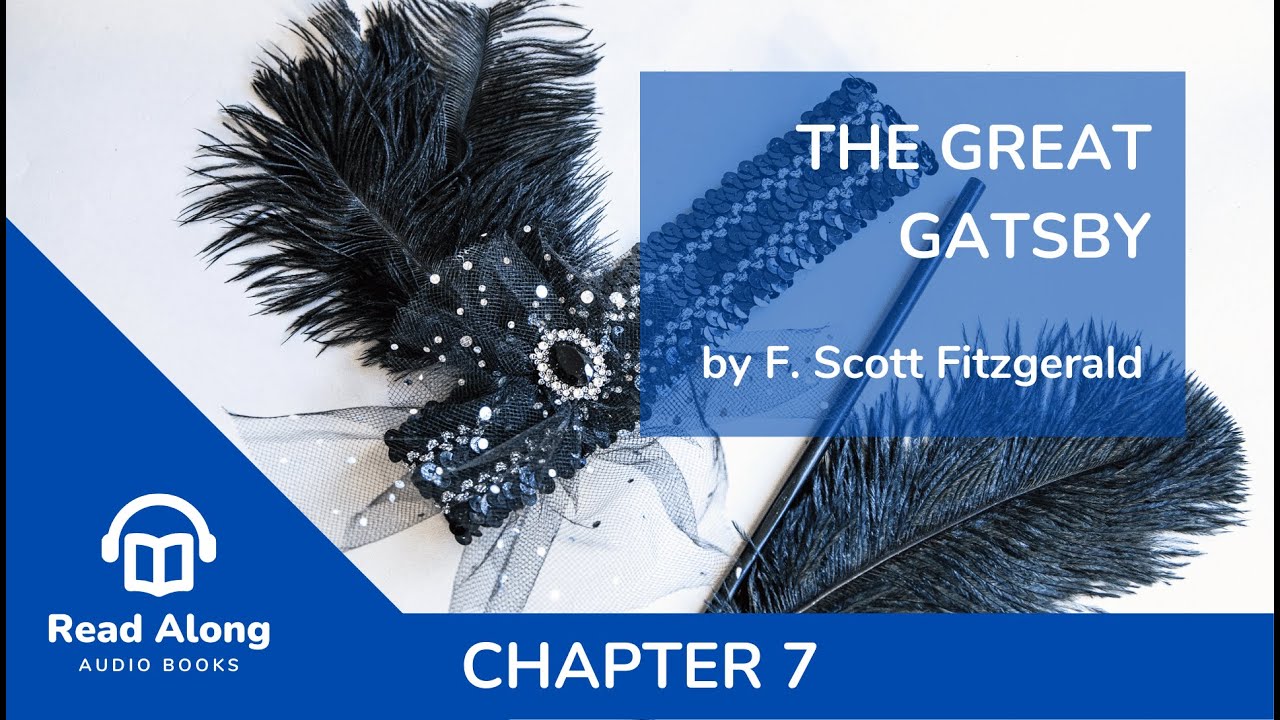 The Great Gatsby - Chapter 7 - Read Along Audio Book - YouTube