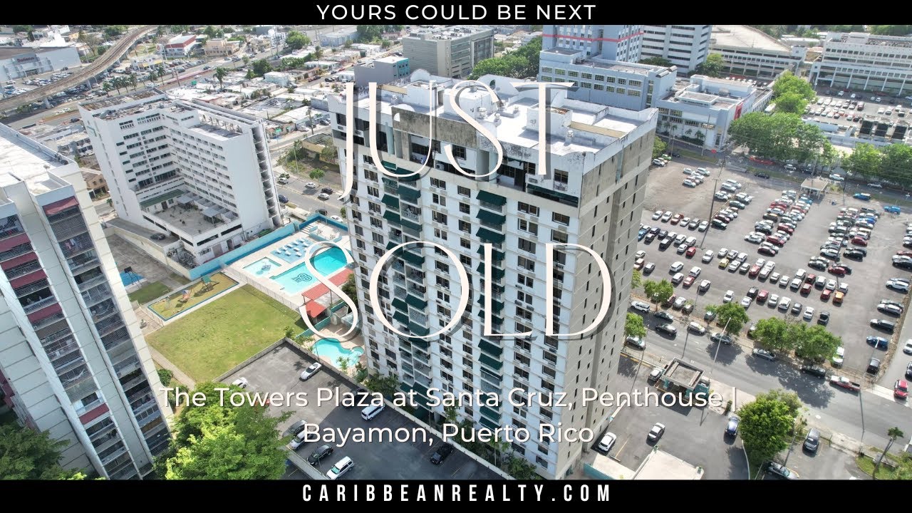Sold | The Towers Plaza at Santa Cruz, Penthouse | Bayamon, Puerto Rico ...