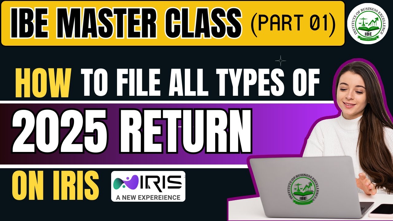 IBE MASTER CLASS PART 01 TAX YEAR 2025 - YouTube