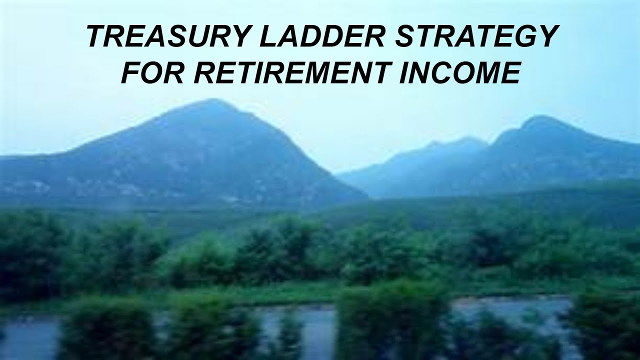 Treasury Ladder Strategy for Retirement Income - YouTube