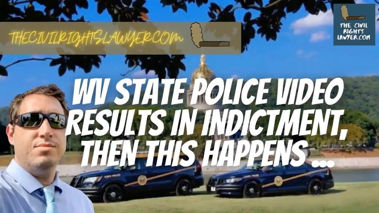 WV State Police VIDEO leads to Indictment, then... - YouTube