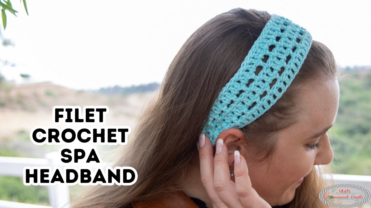 How to Filet CROCHET Spa Headband - December 23rd of the Advent ...