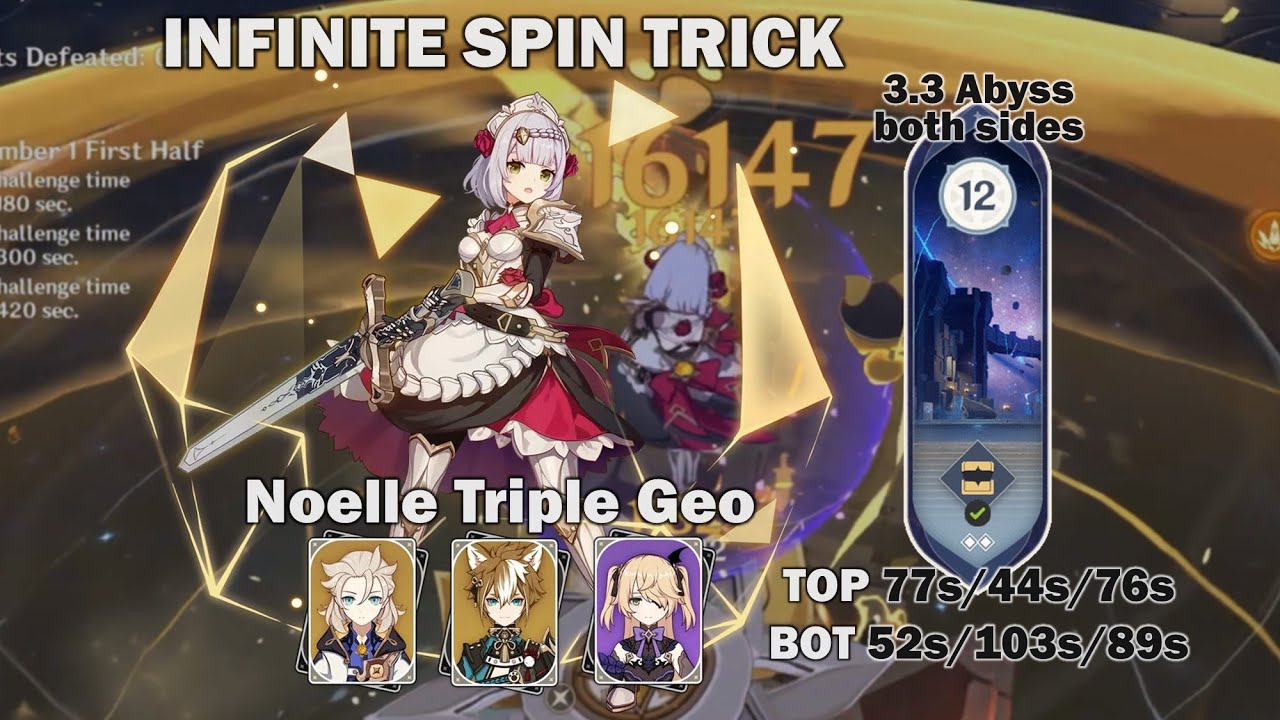 Spin to win! C6 Noelle Triple Geo Floor 12 both chambers - Genshin 3.3 ...