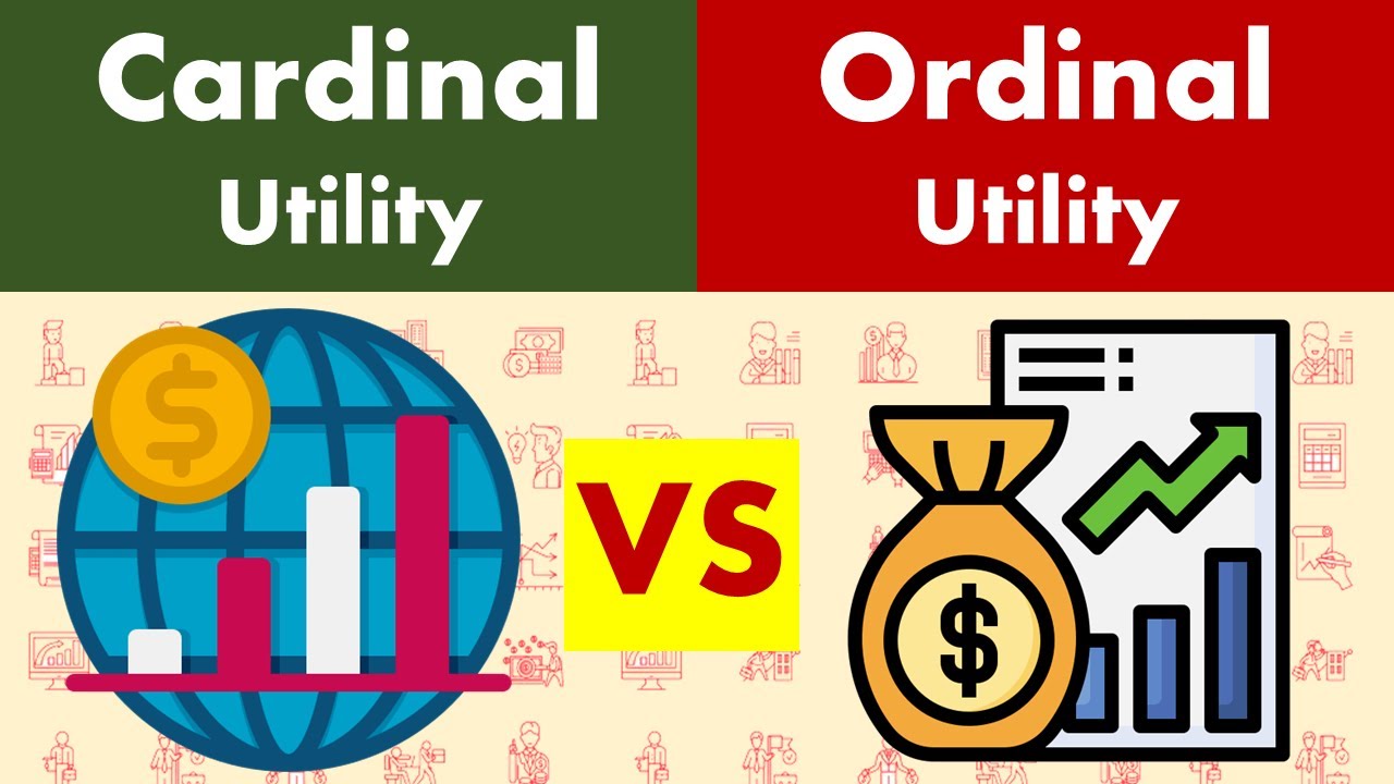 Differences Between Cardinal and Ordinal Utility in Economics. - YouTube