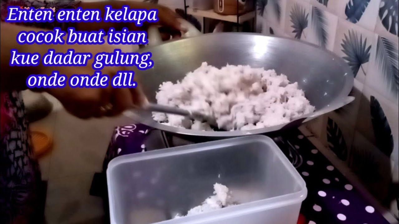 MEMBUAT ENTEN ENTEN KELAPA COCOK UNTUK ISIAN KUE DADAR GULUNG ONDE ONDE ...