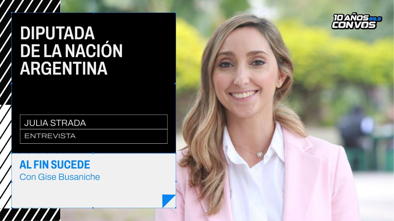 Julia Strada, diputada de UxP | Al fin sucede - YouTube