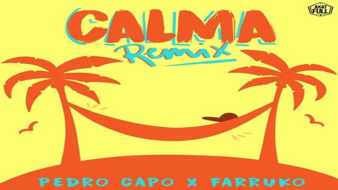 CALMA - PEDRO CAPO Ft FARRUKO - DJ MAXI (Mambo Remix) - YouTube