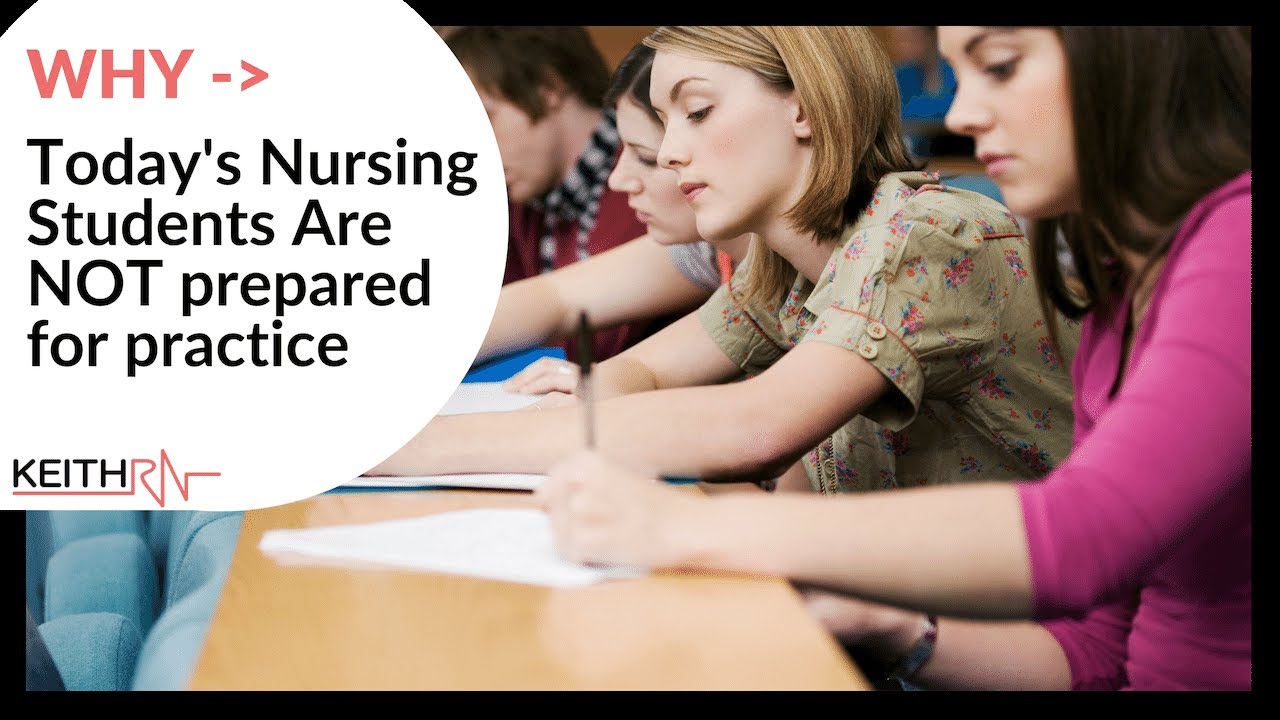 Why Today's Nursing Students are NOT Prepared for Practice - YouTube