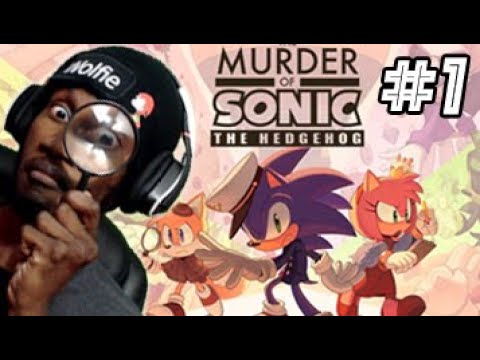 SONIC IS DEAD! Murder of Sonic the Hedgehog PART 1 - VOD - YouTube