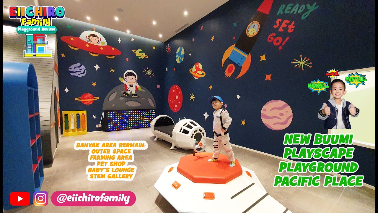 NEW Buumi Playscape Playground Pacific Place Mall Jakarta Outer Space ...