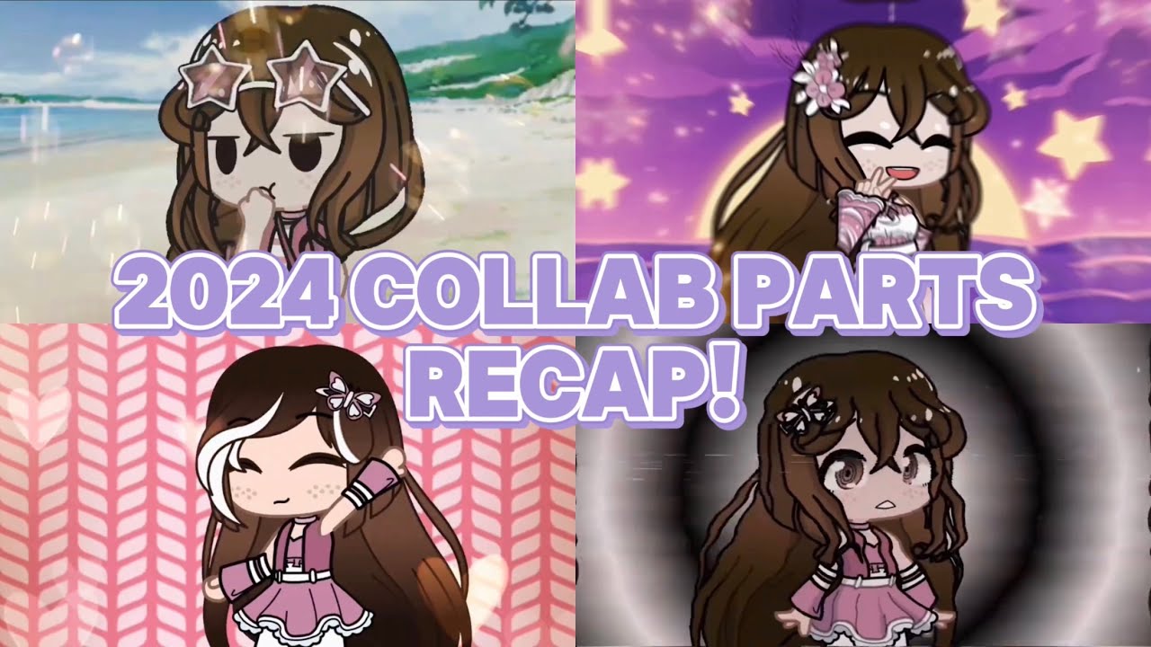 2024 Collab Parts Recap! | 20 Parts! | Poetly Gacha - YouTube