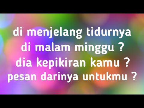 Pilih kartu " di menjelang tidurnya di malam ini, si dia kepikiran kamu ...