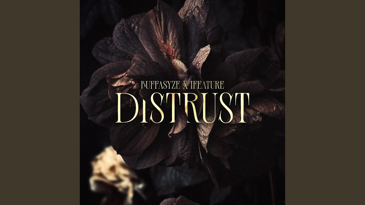 Distrust - YouTube Music