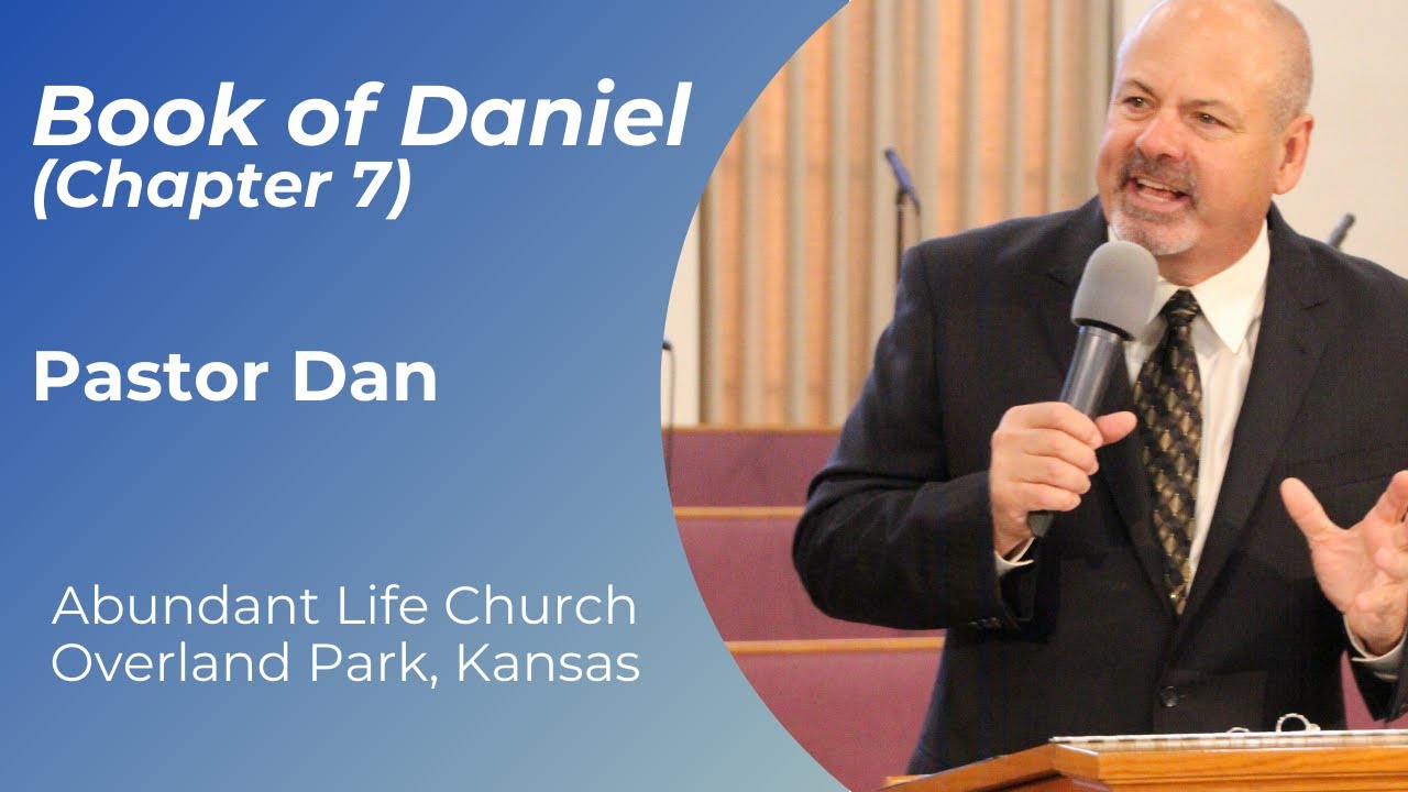 "The Ancient of Days: Daniel 7" (Pastor Dan) - YouTube