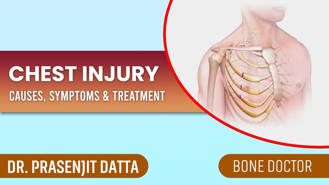CHEST INJURY CAUSES, SYMPTOMS & TREATMENT - YouTube