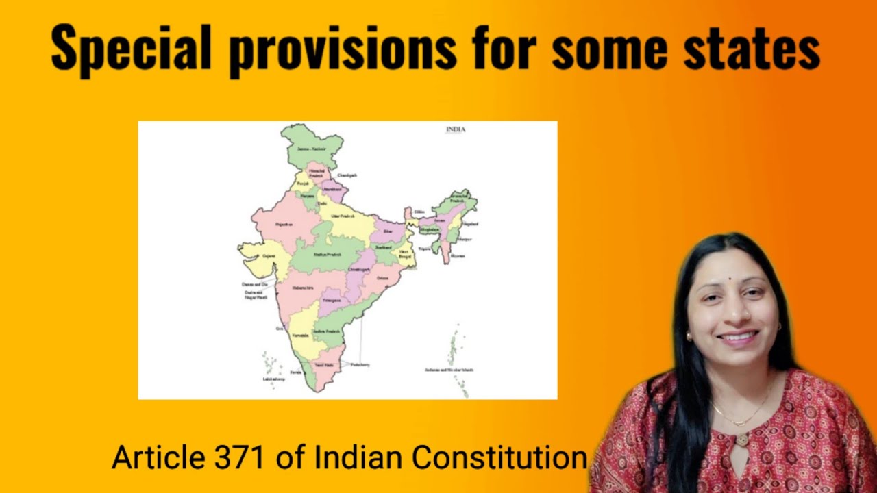 Special Provisions for Some States | Article 371 Explained | Indian ...