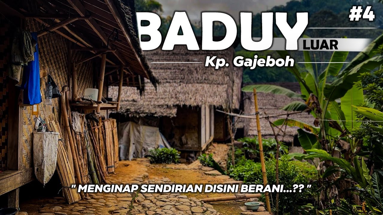 Menikmati Suasana Malam Hari di Kampung Gajeboh Suku Baduy Luar #4 ...