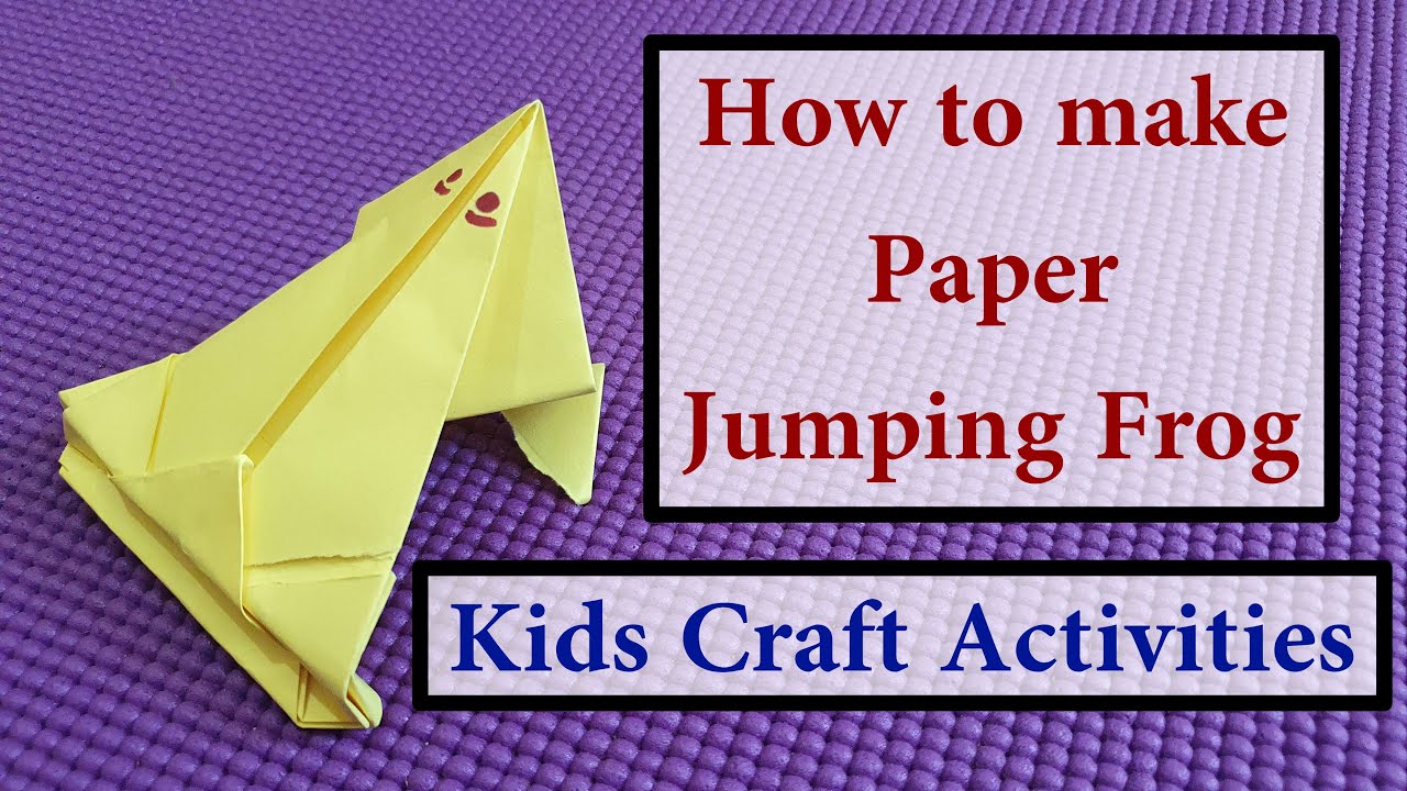 How To Make Jumping Paper Frog - Origami paper frog | Kids Craft ...