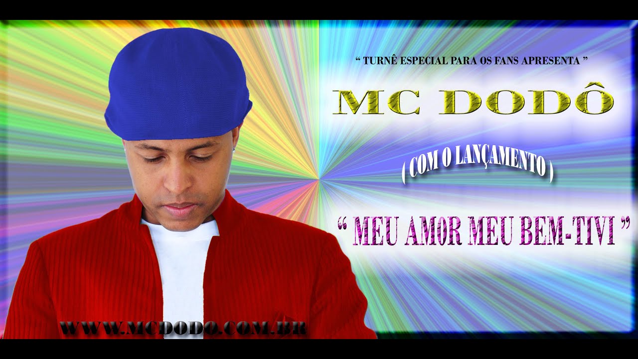 MC Dodo Meu Amor Meu Bem te vi video clipe HD - YouTube Music