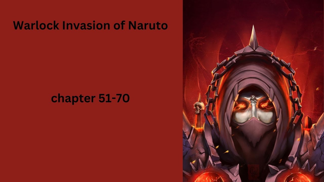 Warlock Invasion of Naruto chapter 51-70 - YouTube