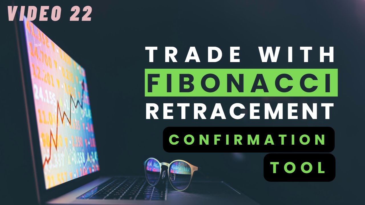 Trade with Fib Retracement | Confirmation Tool | Basics to Advance ...