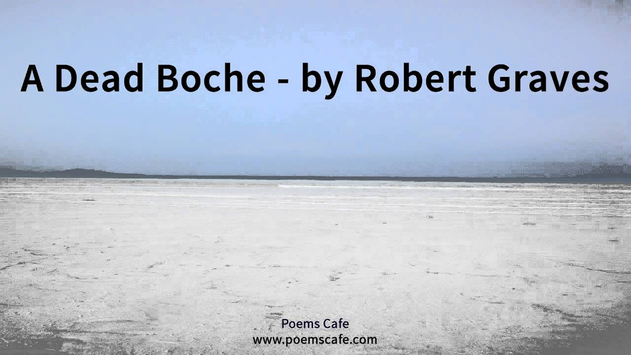 A Dead Boche By Robert Graves - YouTube