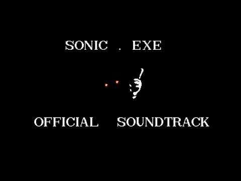 (Unreversed) 000000 - SONIC.EXE OST