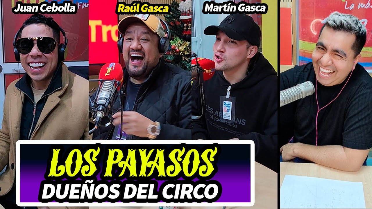 Los Hermanos Gasca - "Los payasos dueños del circo" - Con Jhovanoty en ...