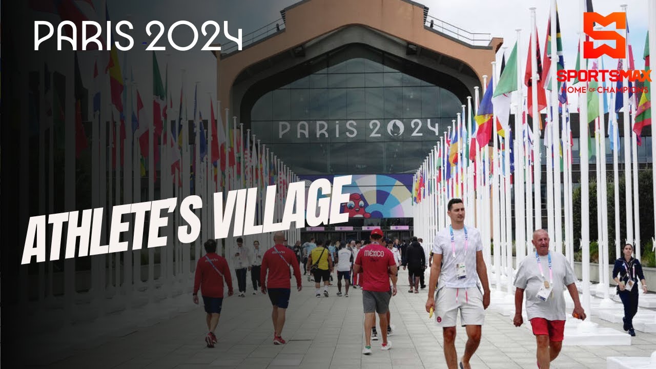 Olympic Games Paris 2024 | Athlete Village Feature | SportsMax - YouTube