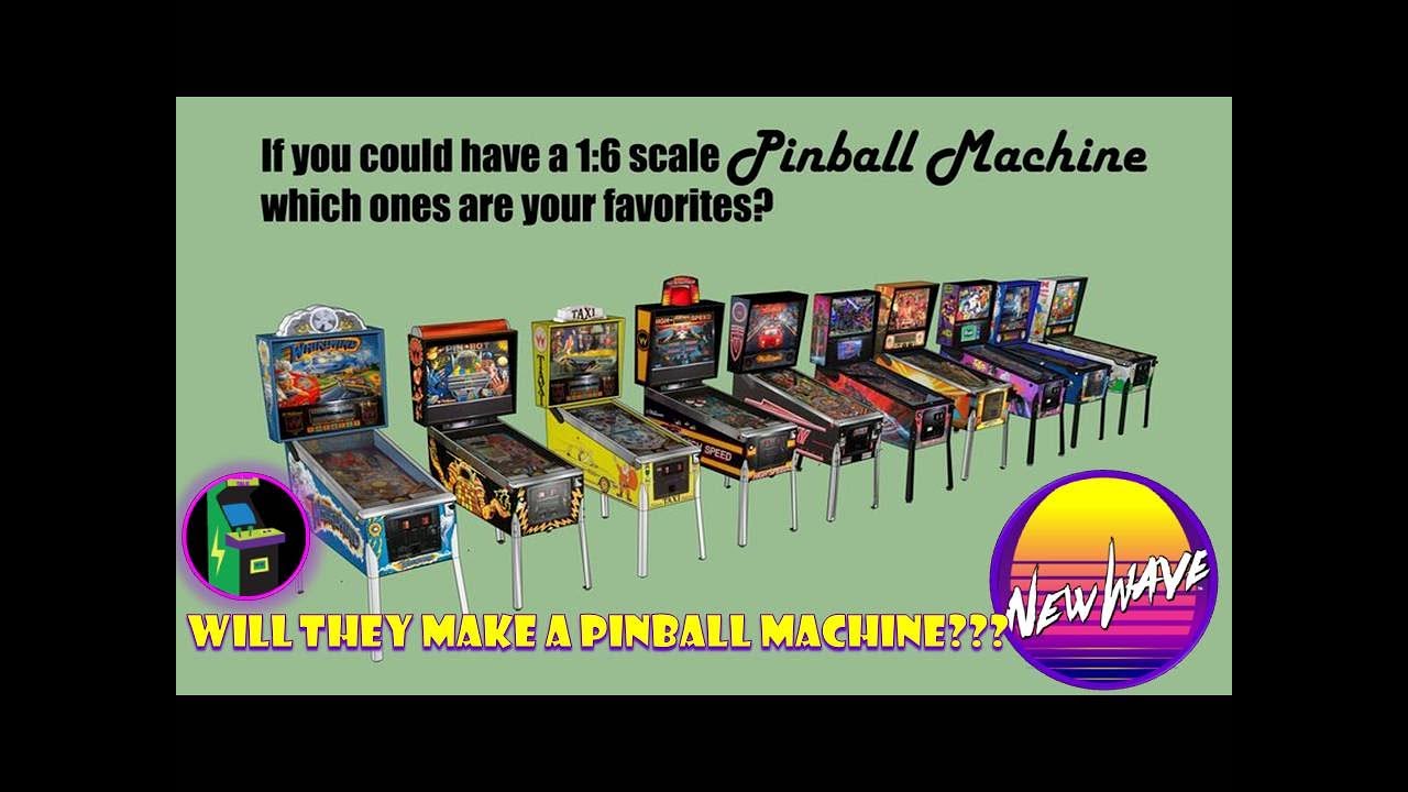 New Wave Toys - Will They Do A 1:6th Scale PINBALL Plus A New Wave ...