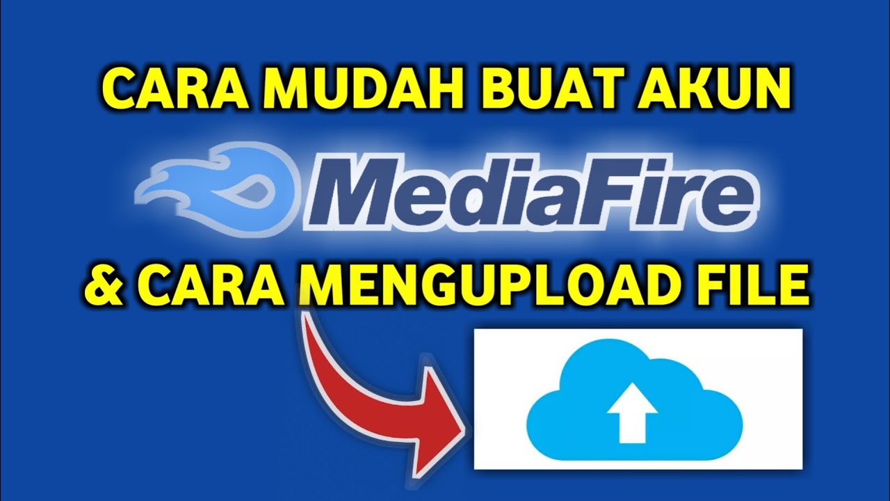 Cara Membuat Akun dan Upload File di MediaFire, Penyimpanan Online ...