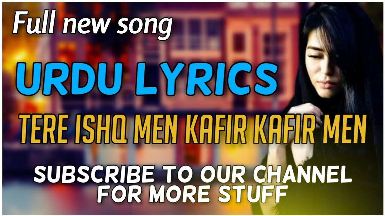 Tery ishq men kafir kafir men. تیرے عشق میں کافر کافر میں || Full Song ...