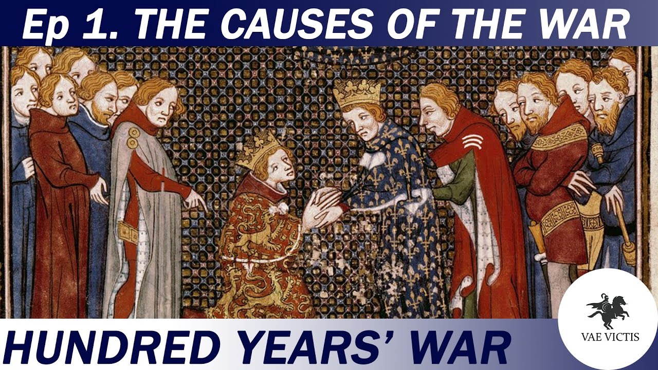 CAUSES of the HUNDRED YEARS WAR - MEDIEVAL HISTORY DOCUMENTARY (HYW Ep ...