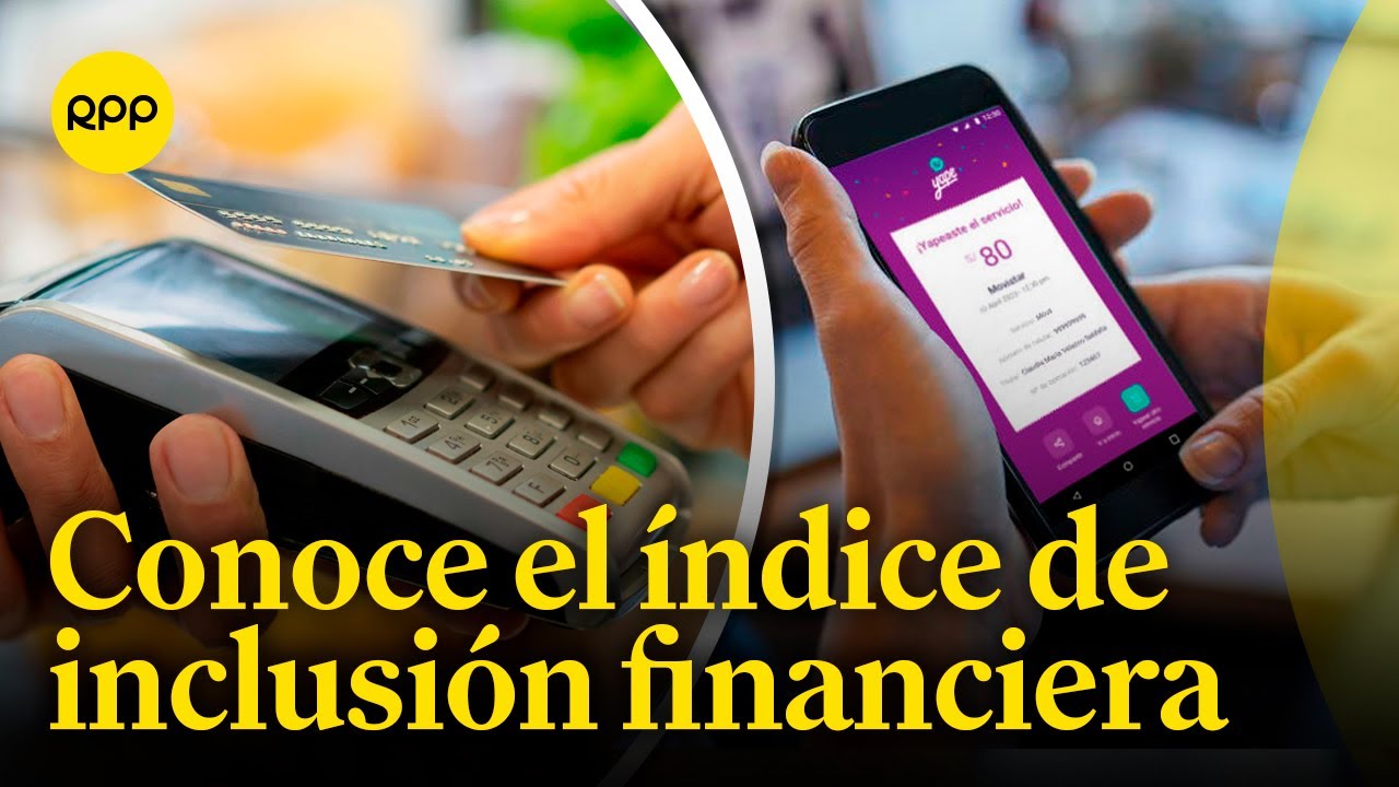 ¿Cuál es el índice de inclusión financiera? | #MercadoYFinanzas - YouTube