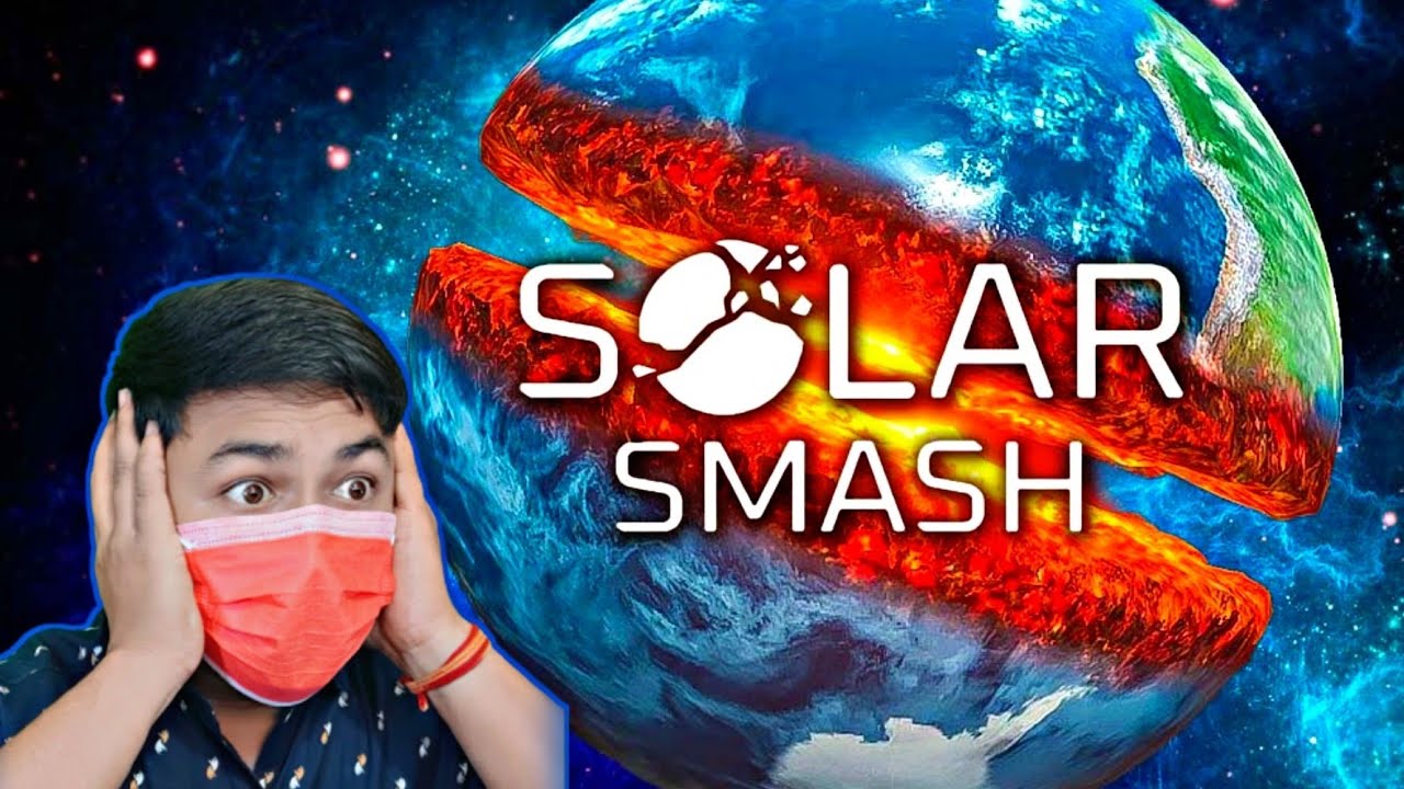 Solar Smash // Earth Destroy 😱// Gaming with SURI ...