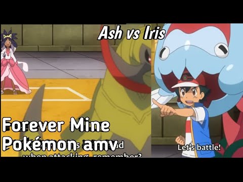 Ash vs Iris। Pokémon journeys । Forever Mine amv - YouTube
