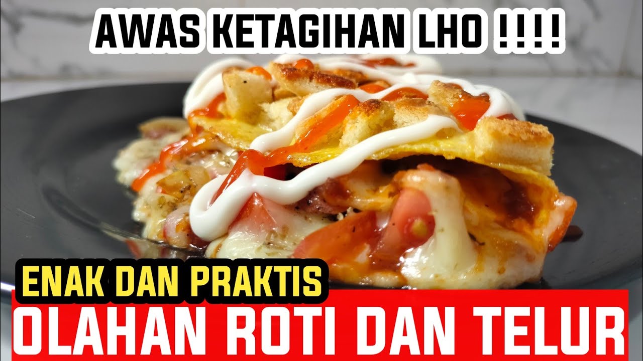 Menu Sarapan Sehat ,Olahan Roti Dan Telur || Awas Ketagihan Lho ...