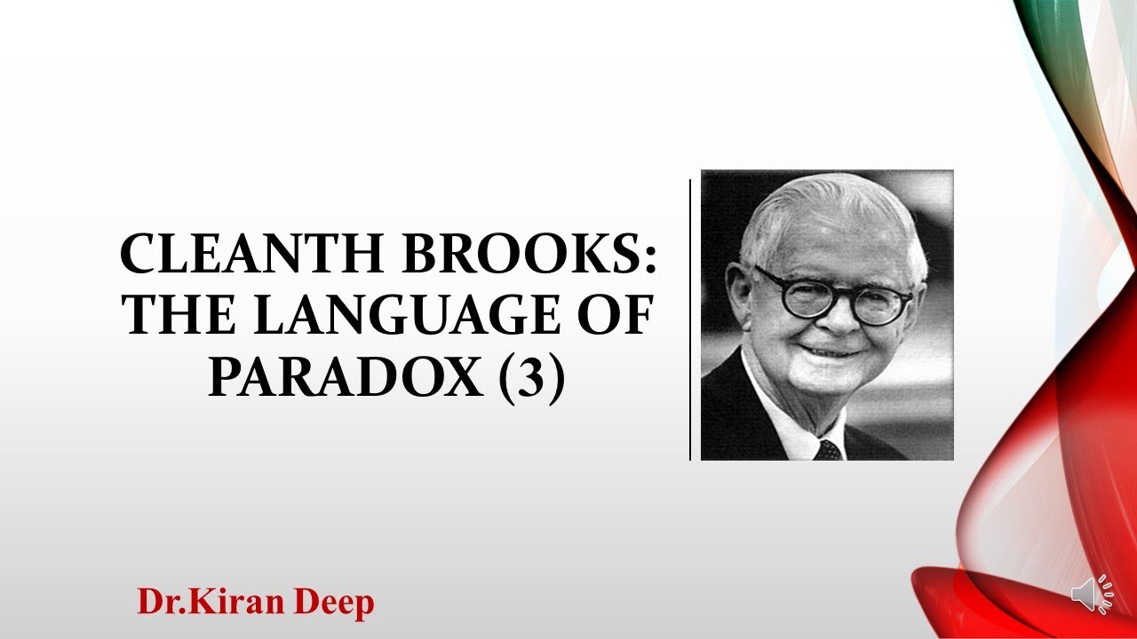 Cleanth Brooks' The Language of Paradox (3) - YouTube