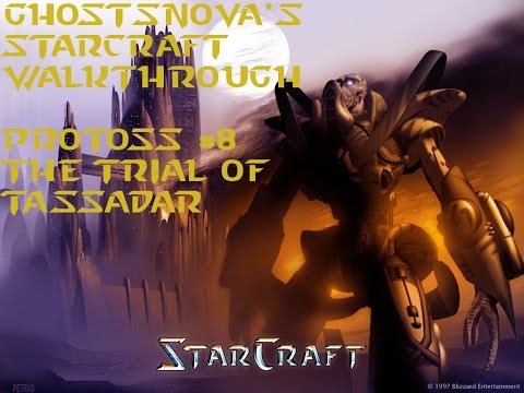 Starcraft Original - Protoss Mission #8 - The Trial Of Tassadar ...
