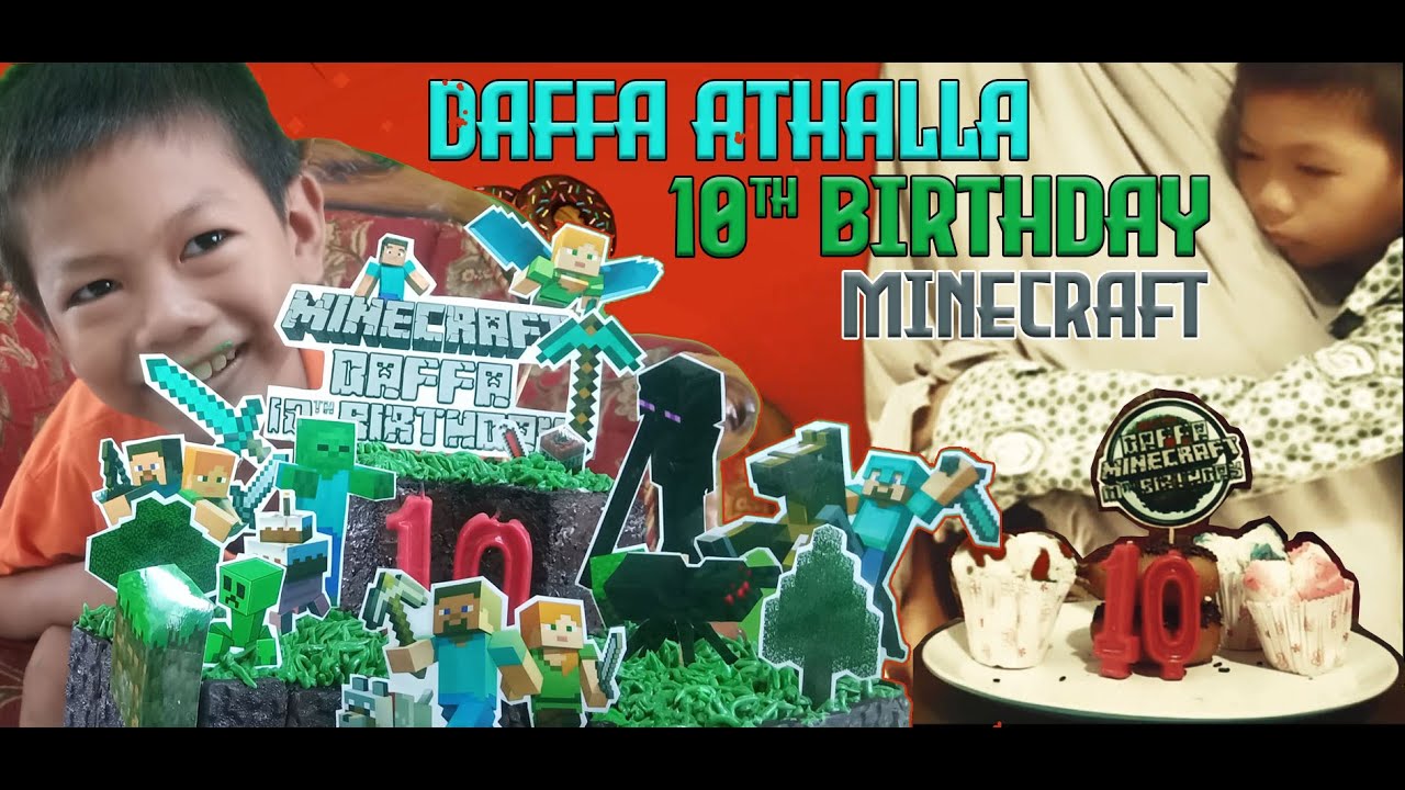 Daffa Athalla 10th Birthday || Kue Ulang Tahun Tema Minecraft ...