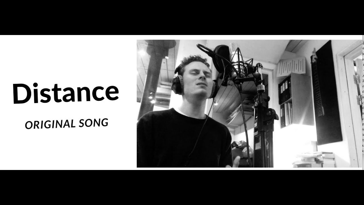 Distance (Original Song) - YouTube